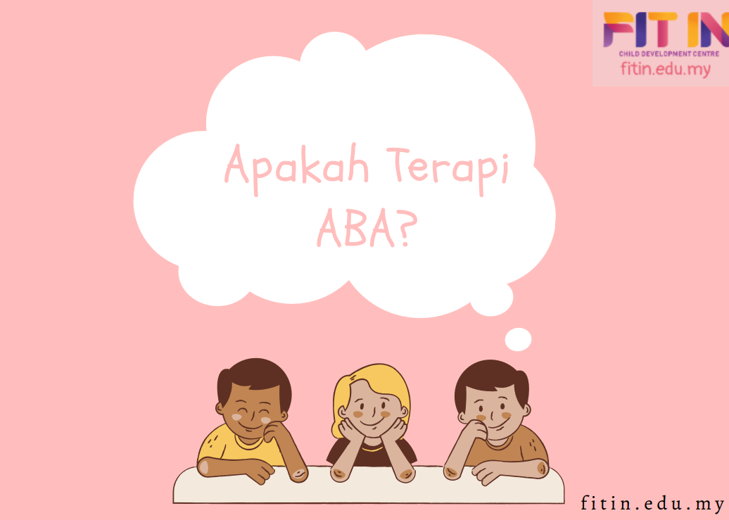 FIT IN Penilaian dan Terapi ABA - FIT IN Child Development Centre